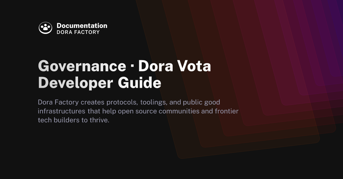 Governance · Dora Vota Developer Guide · Dora Factory Documentation